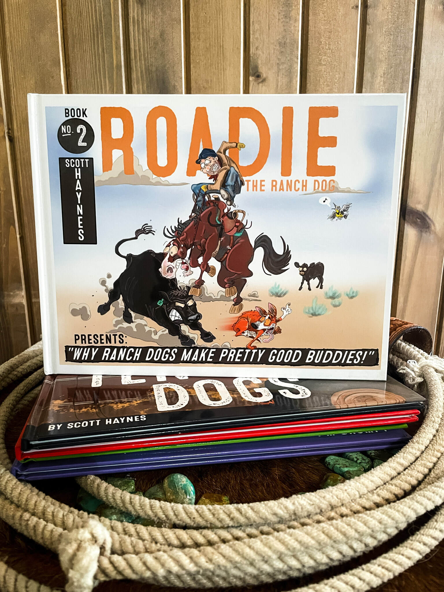 Roadie The Ranch Dog Book #2: Why Ranch Dogs Make Pretty Good Buddies ...